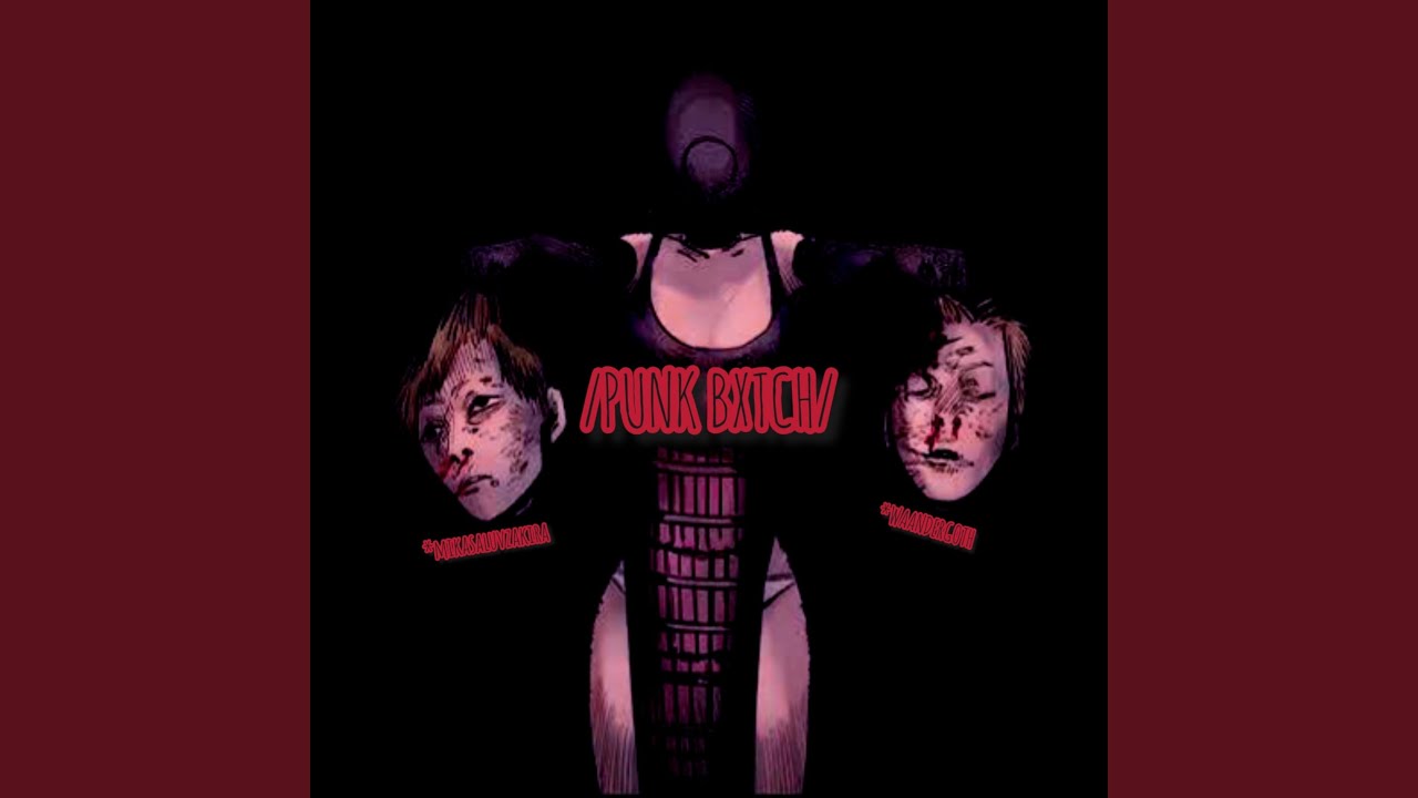 PUNK BXTCH (feat. WAANDER GOTH)