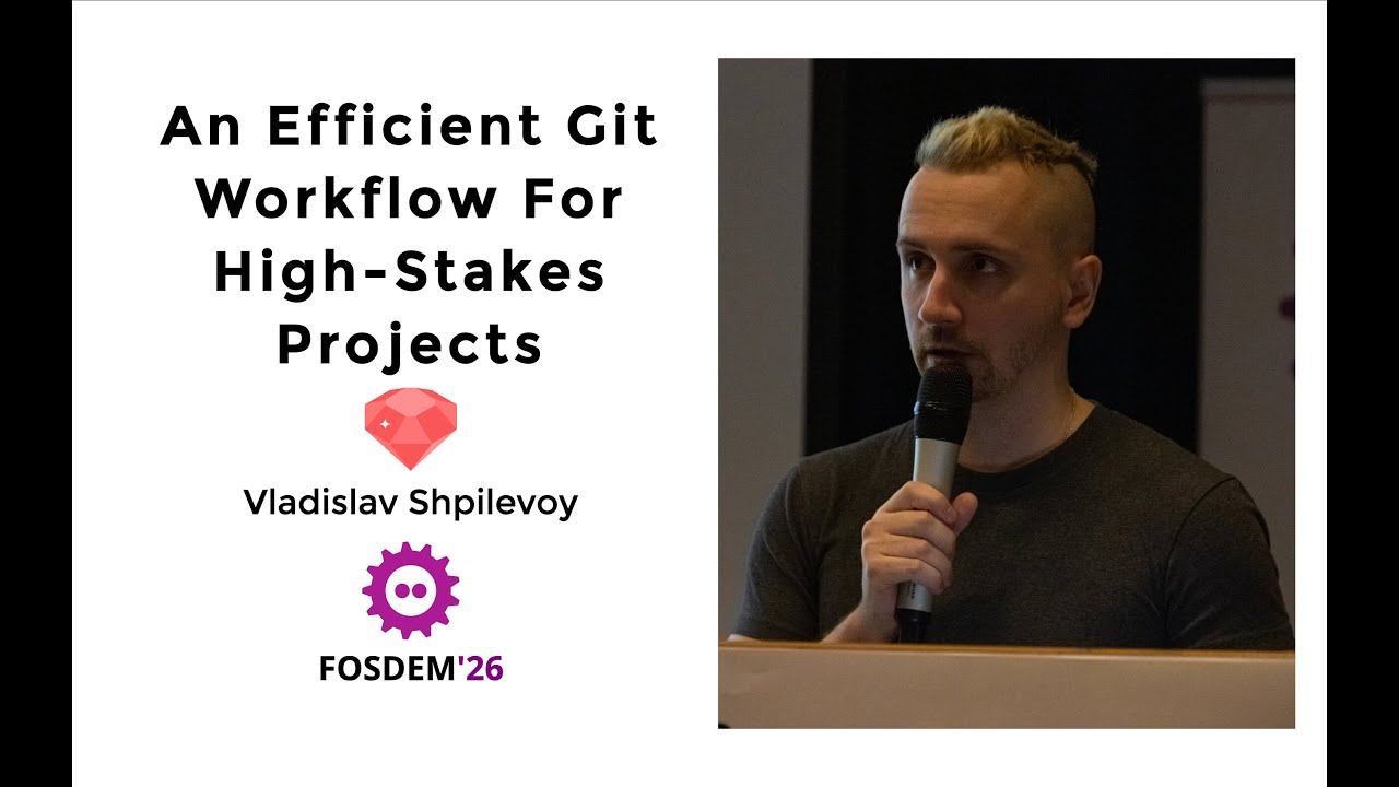 FOSDEM 2026: Atomic Flow - An Efficient Git Workflow For High-Stakes Projects