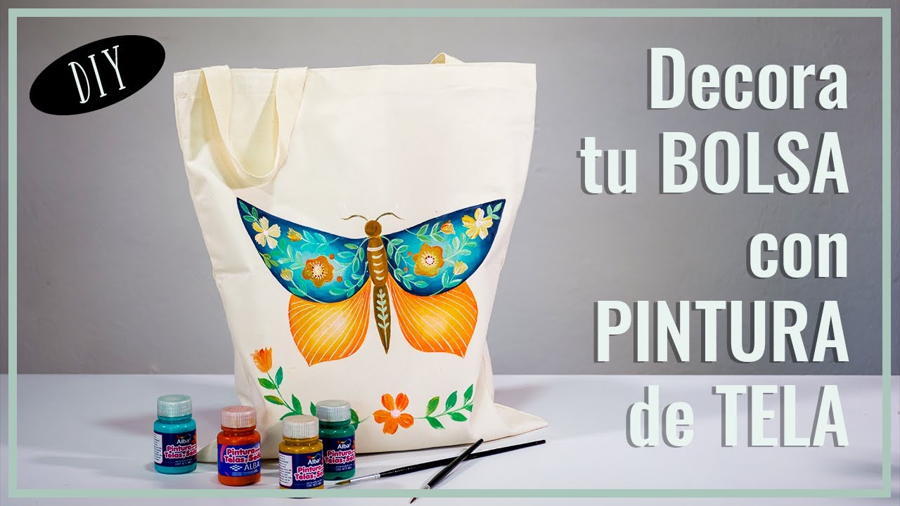 DIY -  DECORA TU BOLSA con PINTURAS DE TELA