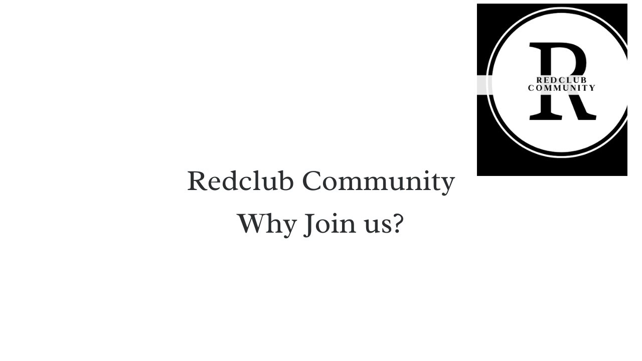 Why Join Us I Redclub Community