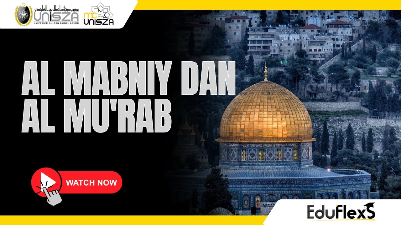 Al-Mabniy dan Al-Mu'rab | EduFlexS UniSZA