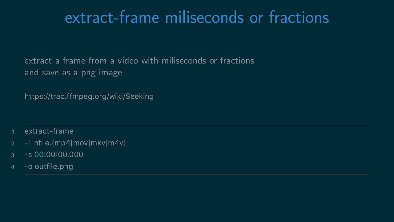 extract-frame from a video to the miliseconds