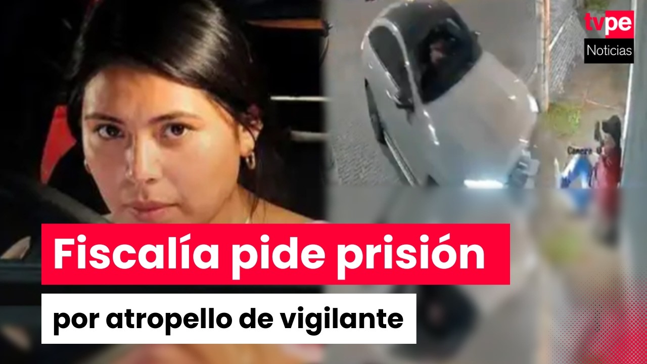 Prosecutors seek prison time for Maricsa Alfaro for hitting and killing a security guard in Trujillo