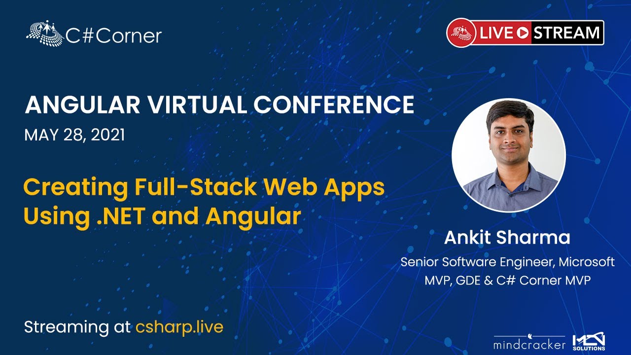 Creating Full-Stack Web Apps Using .NET and Angular || Angular Virtual Conference 2021