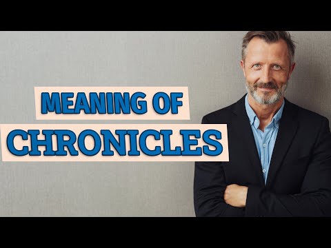 Chronicles | Definition of chronicles 📖 📖 📖 📖