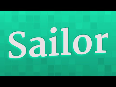 SAILOR pronunciation • How to pronounce SAILOR