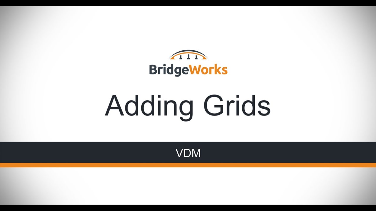 VDM - Adding Grids