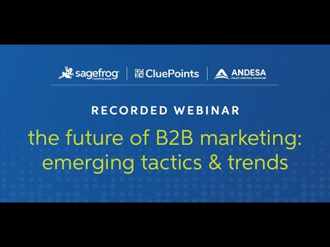 The Future of B2B Marketing: Emerging Tactics and Trends
