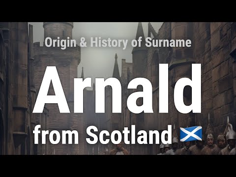 Arnald from Scotland 🏴 - Meaning, Origin, History & Migration Routes of Surname