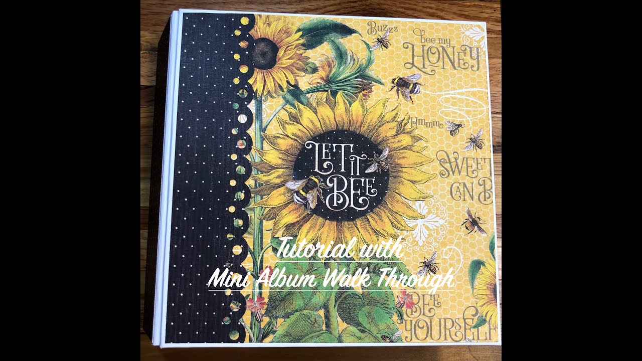CCC DT Project - Graphic 45 Let It Bee Mini Album Tutorial
