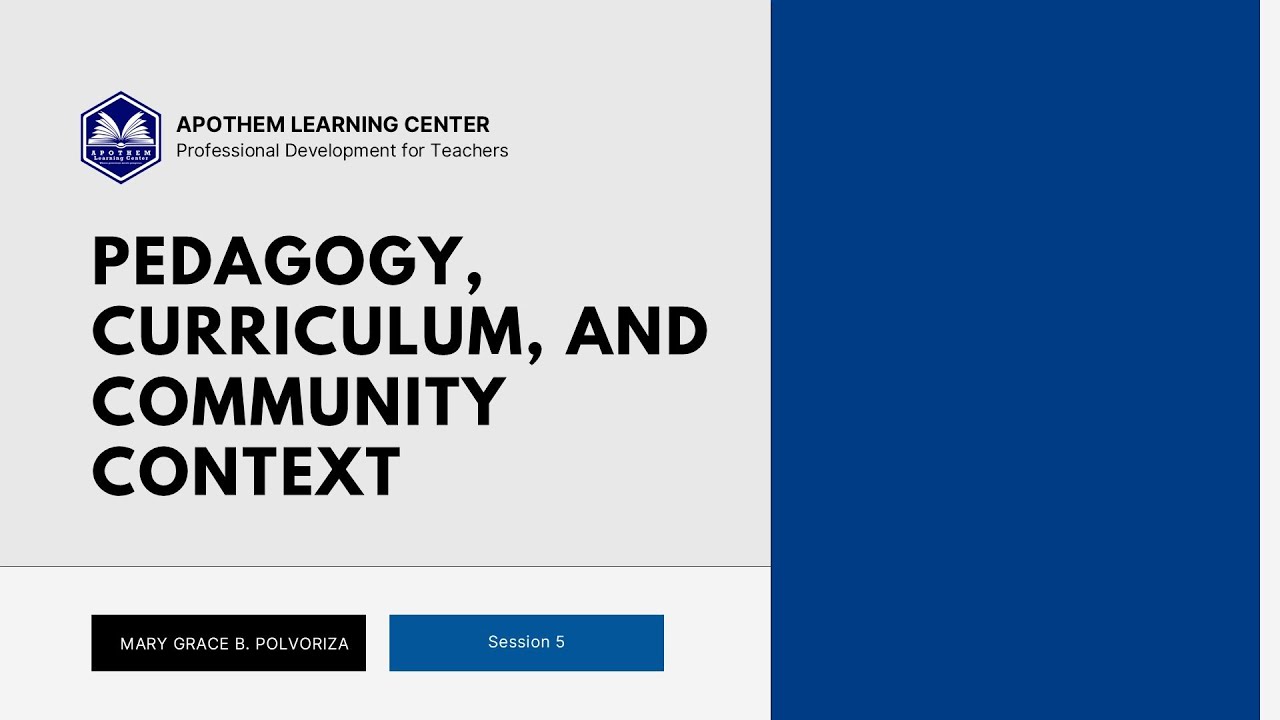 Pedagogy, Curriculum, and Community Context [Session 5]