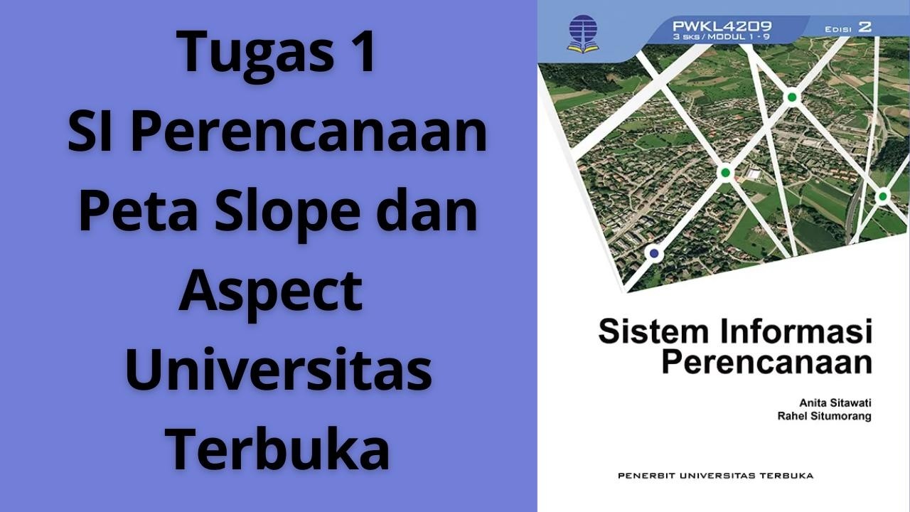 TUGAS 1 SISTEM INFORMASI PERENCANAAN, UNIVERSITAS TERBUKA