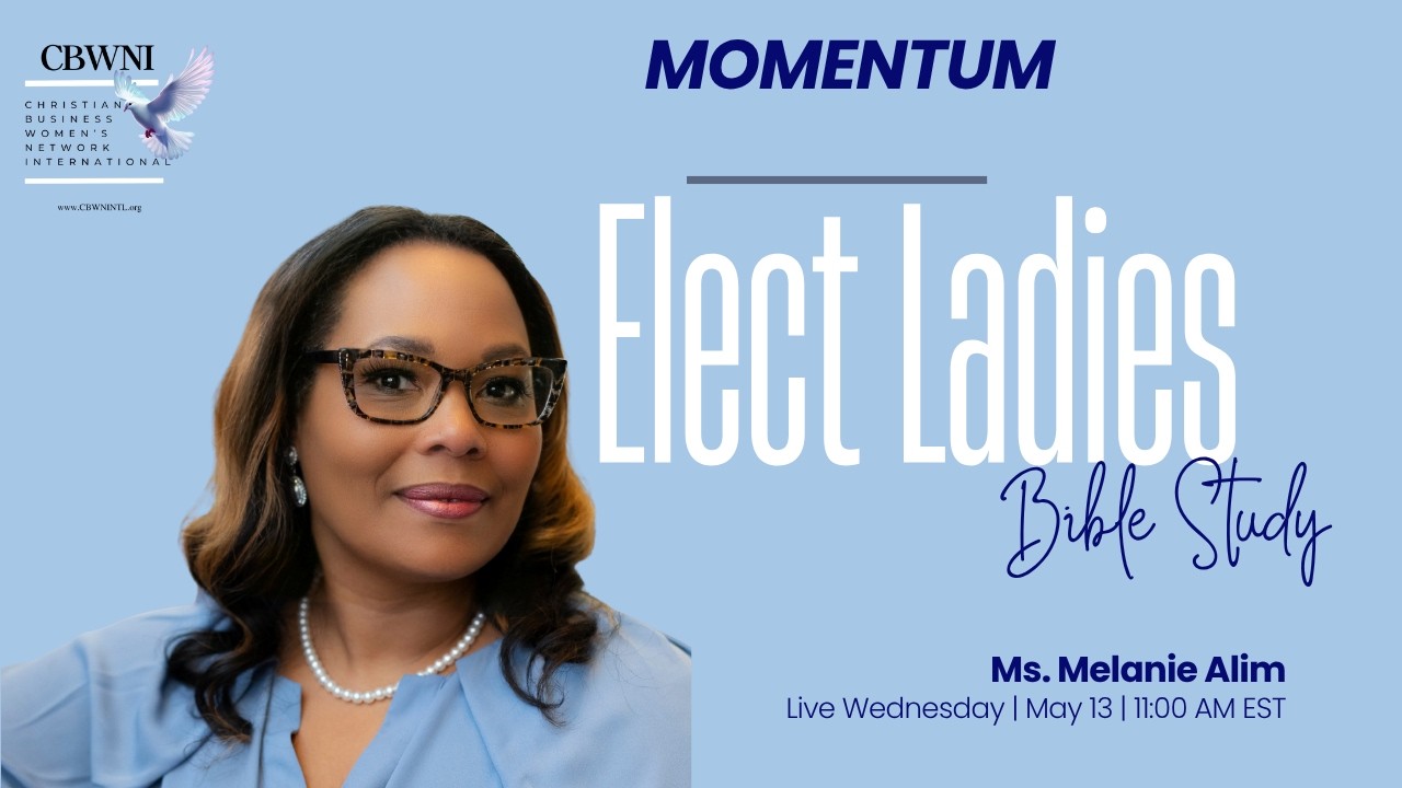 ELECT LADIES' BIBLE STUDY | MOMENTUM