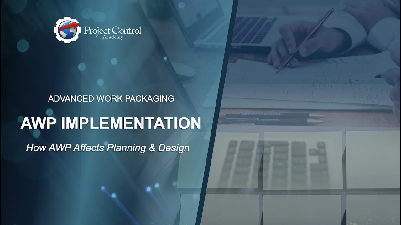 AWP Implementation- How AWP Affects Planning & Design