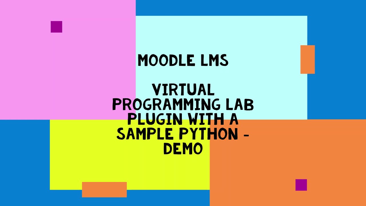 Moodle Virtual Programming Lab Plugin Installation with a Python Sample Demo