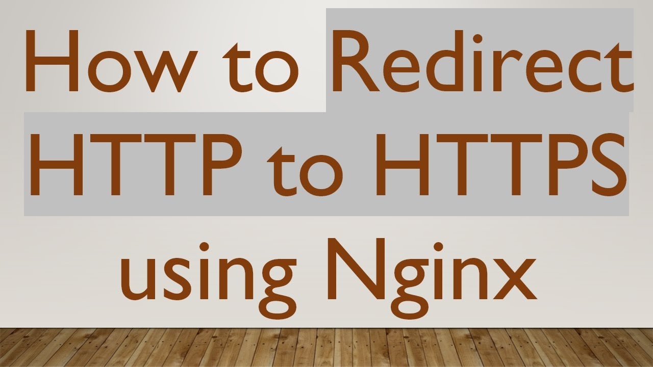 How to Redirect HTTP to HTTPS using Nginx