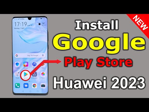 How To Install Google Play Store On All Huawei 2023 | Install Play Store In Chinese Huawei Phone |