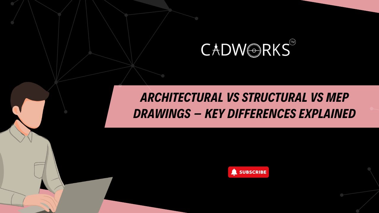 Architectural vs Structural vs MEP Drawings – Key Differences Explained | CADWORKS India