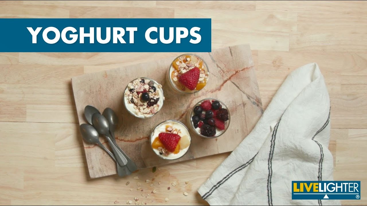 Yoghurt Cups Recipe - LiveLighter