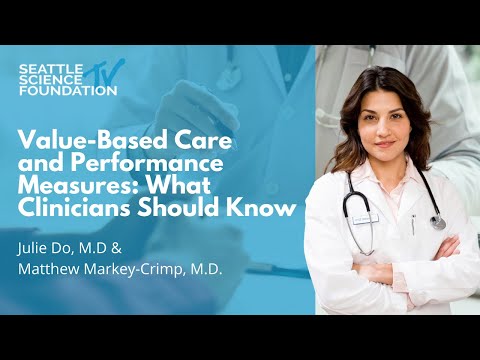 Value-Based Care and Performance Measures: What Clinicians Should Know