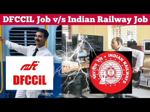 DFCCIL vs Indian Railways Job Comparison | कहाँ JOIN करना चाहिए ?