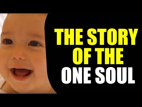 The Story of the Only One Soul