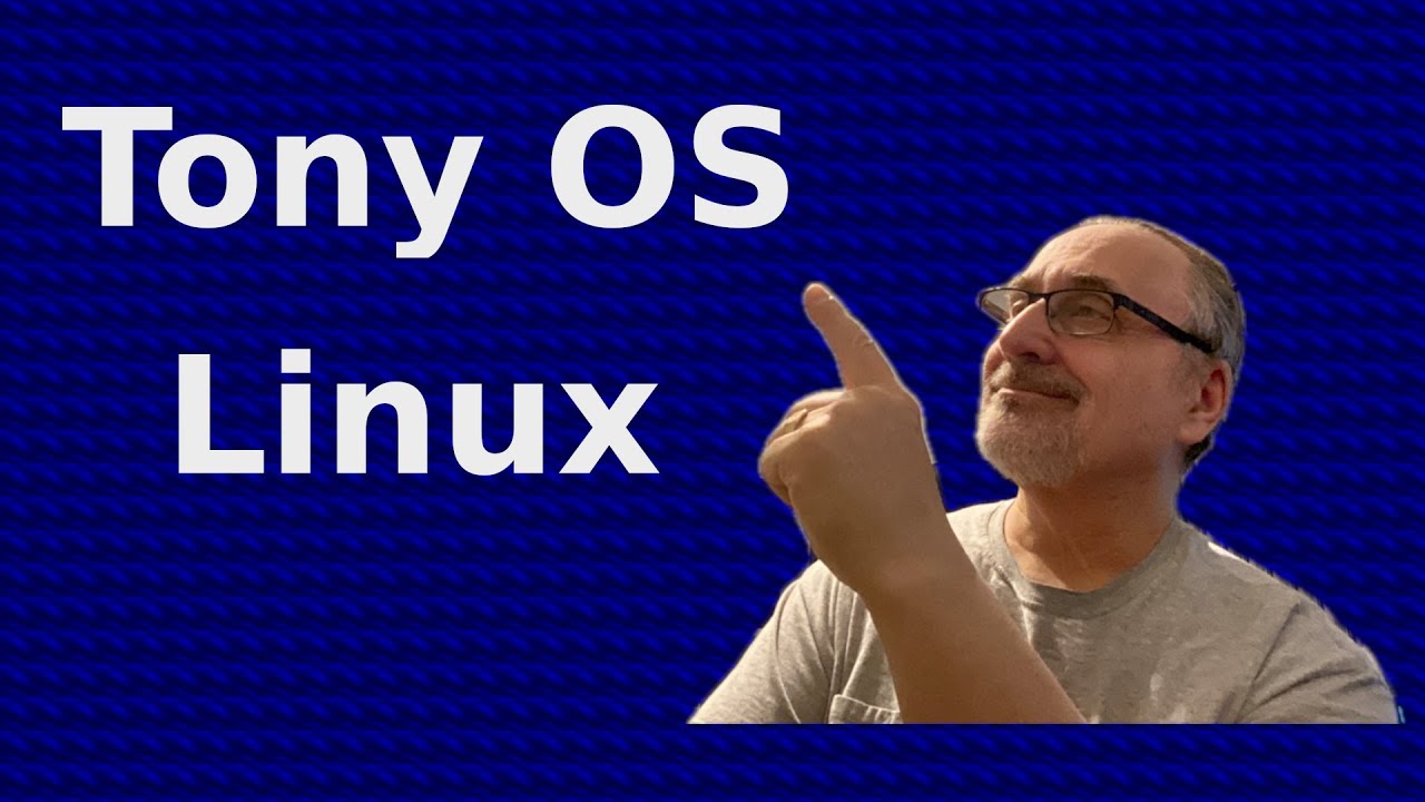 Tony OS Linux