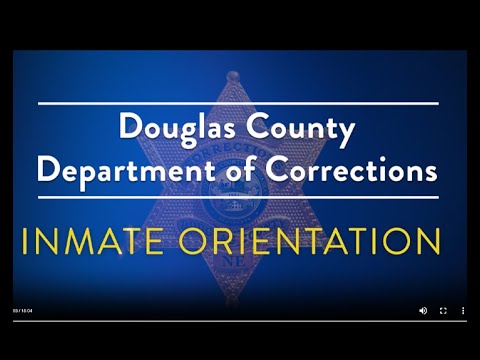 Douglas County Department of Corrections Inmate Orientation