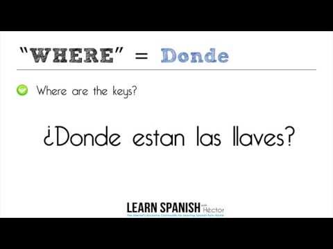 Where in Spanish, the meaning and when and how to use donde.