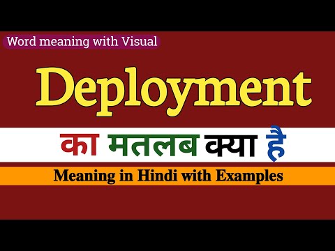 Deployment meaning in Hindi || Deployment ka matalab kya hota hai || Word meaning in Hindi