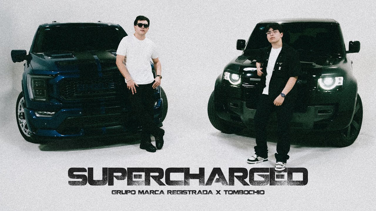 Grupo Marca Registrada x Tombochio - Supercharged [Official Video]