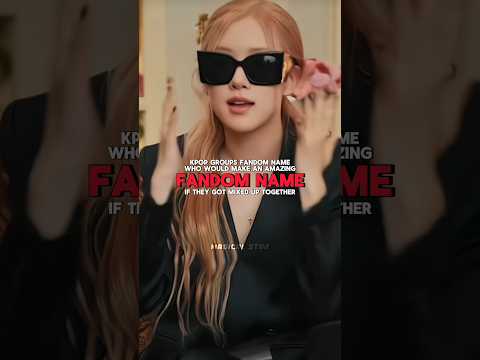 Kpop groups fandom name which will make an amazing "Fandom" name if they got mixed up