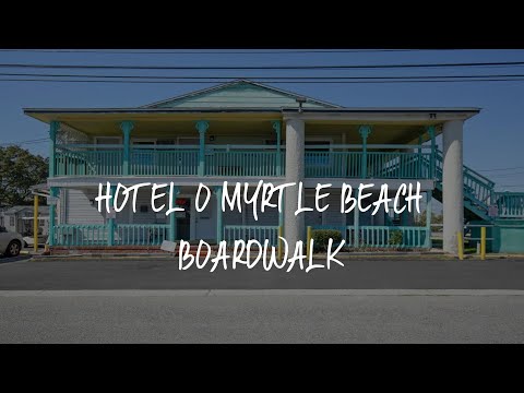 Hotel O Myrtle Beach Boardwalk Review - Myrtle Beach , United States of America