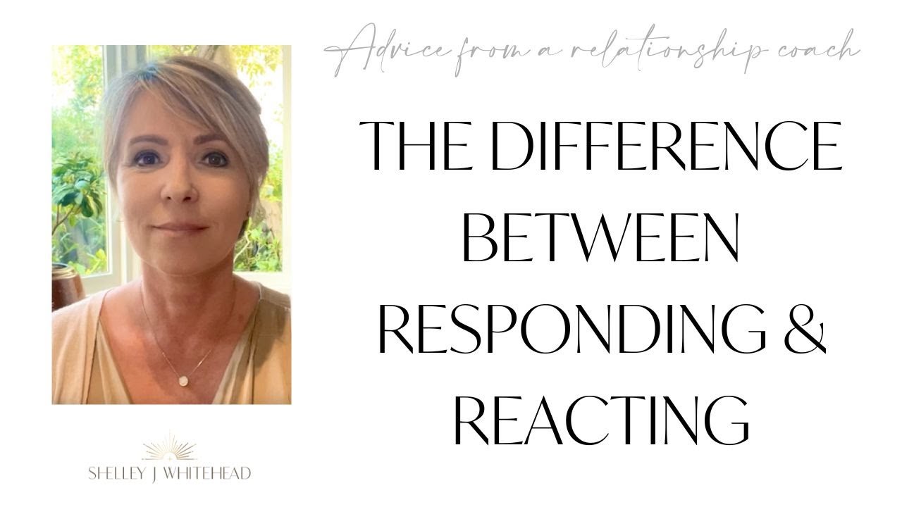 The difference between reacting and responding