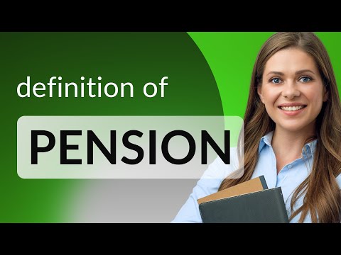 Pension | definition of PENSION