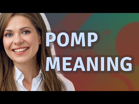 Pomp | meaning of Pomp