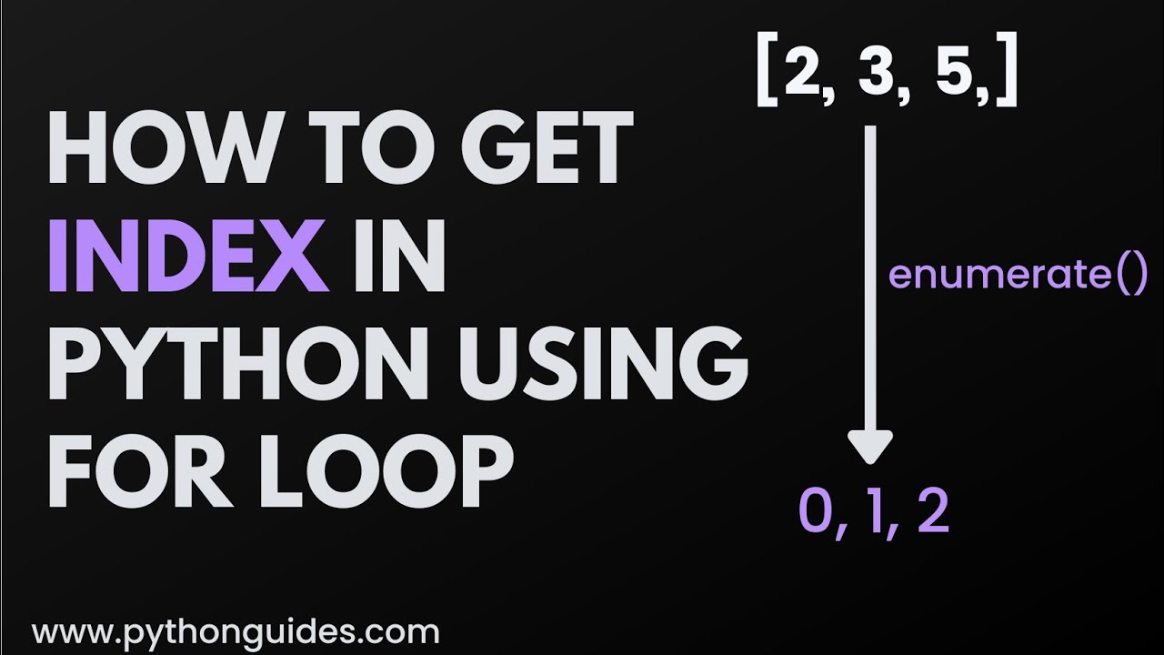 How to Get Index in Python Using For Loop | Python enumerate() | Python range() Function