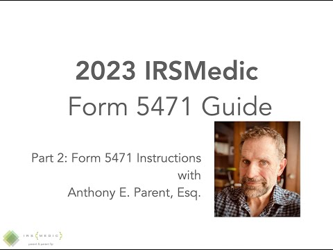 IRSMedic 2023 Form 5471 Training Guide. Lesson 2: Understanding the Instructions