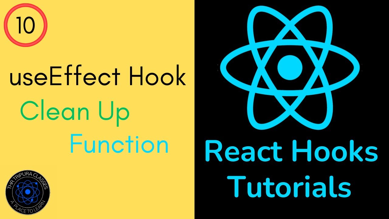 useEffect with Clean up Function | React Hooks Tutorials - 10 | The Tripura Classes
