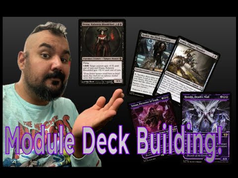 Module Deck Building! Get more MTG value!