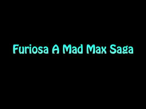 Learn How To Pronounce Furiosa A Mad Max Saga