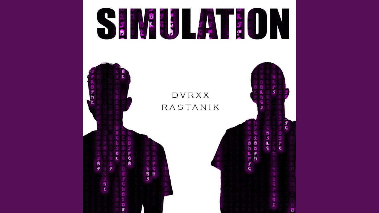 Simulation (feat. Rastanik)