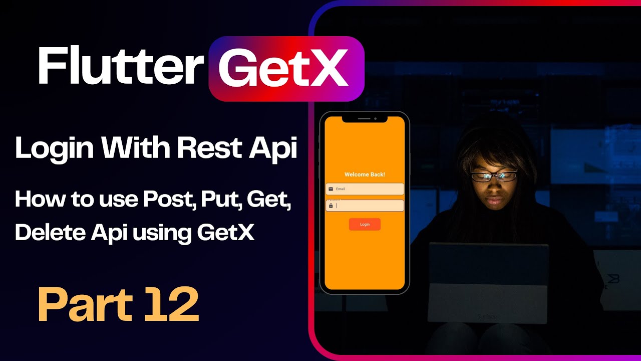 Part - 12 - Flutter GetX Tutorial | Api Integration Using GetX | Login Using Post Api Using GetX