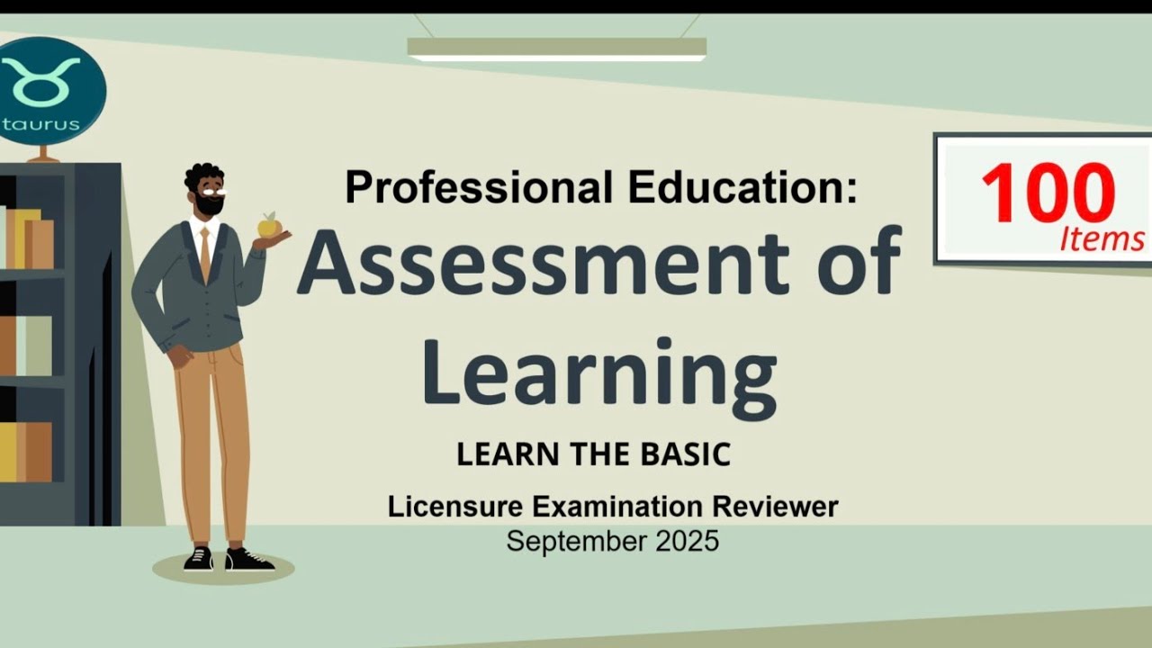 Let Reviewer | ASSESSMENT OF LEARNING | 100 Items | #profed #learnthebasic #let2025