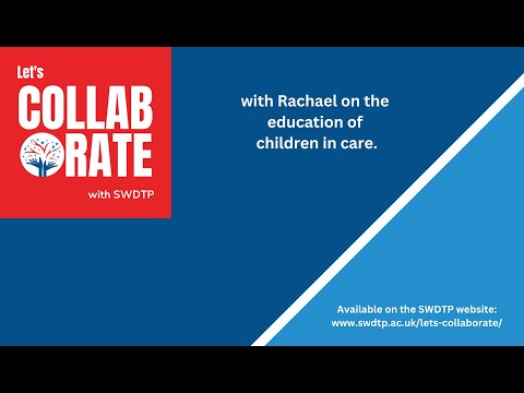 Let's Collaborate with Rachael on the education of children in care