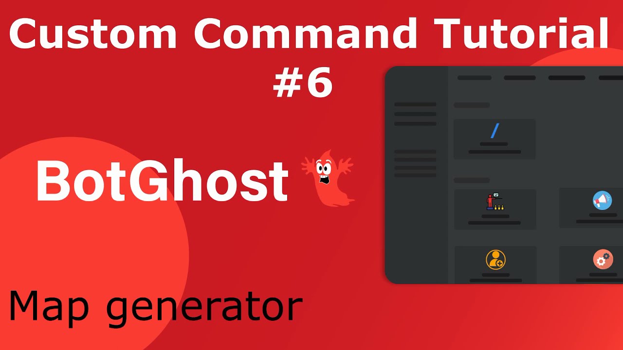 BotGhost - Custom Command Tutorial #6: Map Generator based on API (2 commands)