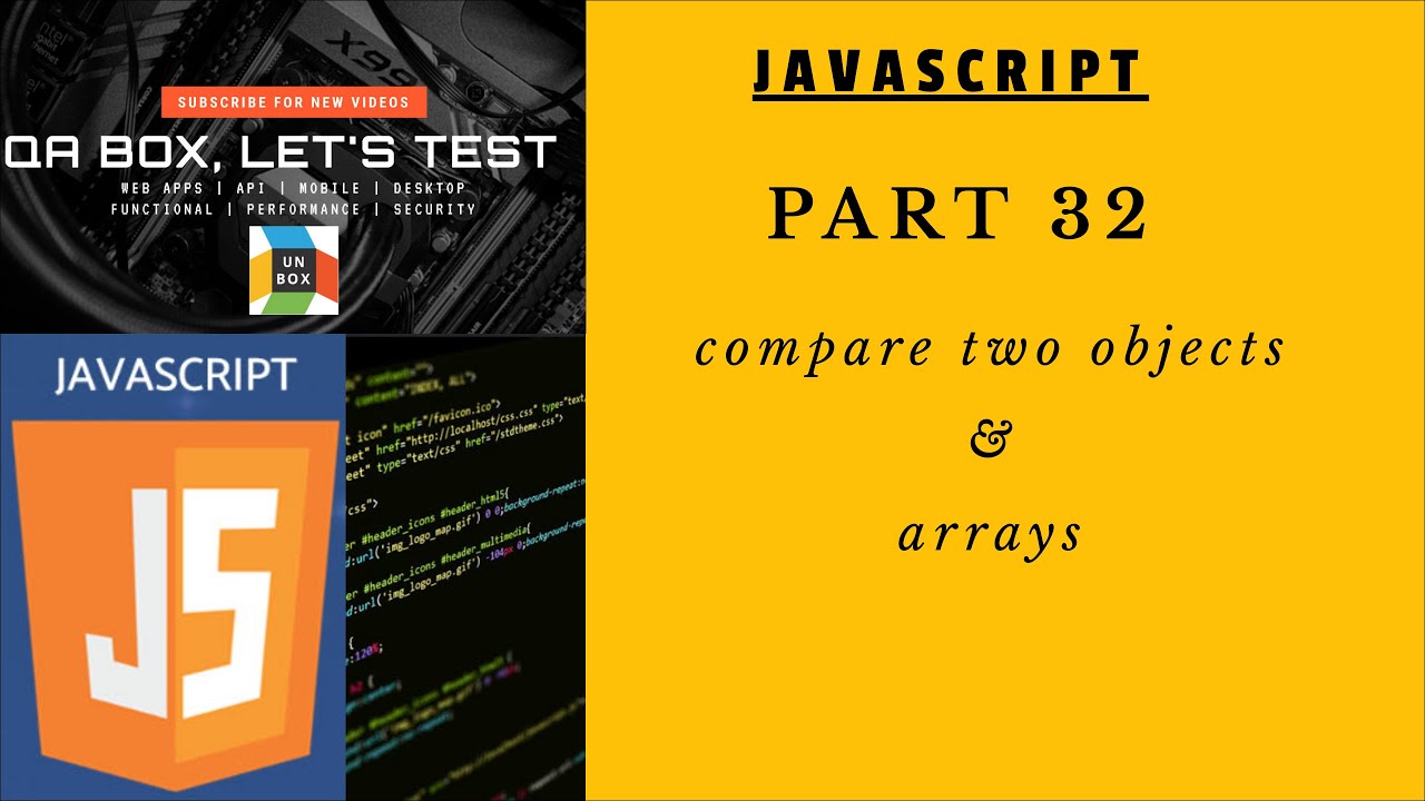 PART 32 - JavaScript - Compare Objects and Arrays