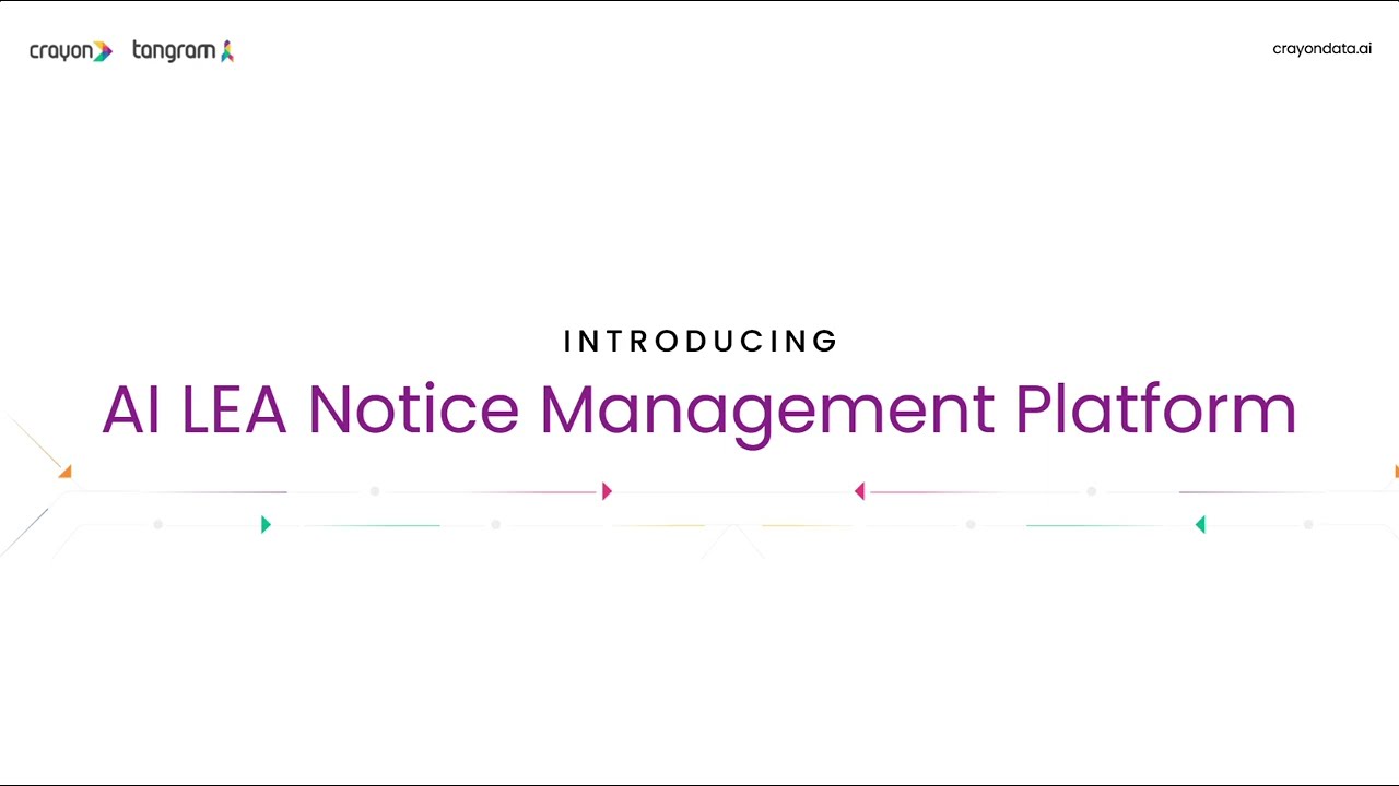 LEA Notice Management | AI-Powered Legal Notice Processing & Compliance Automation | Crayon Data