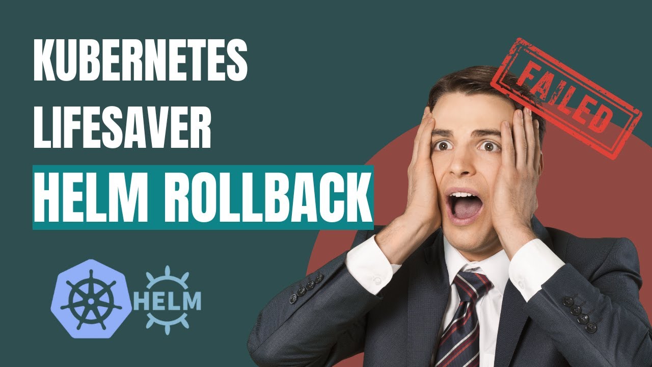 Fix Failed Deployments Fast with Helm Rollback