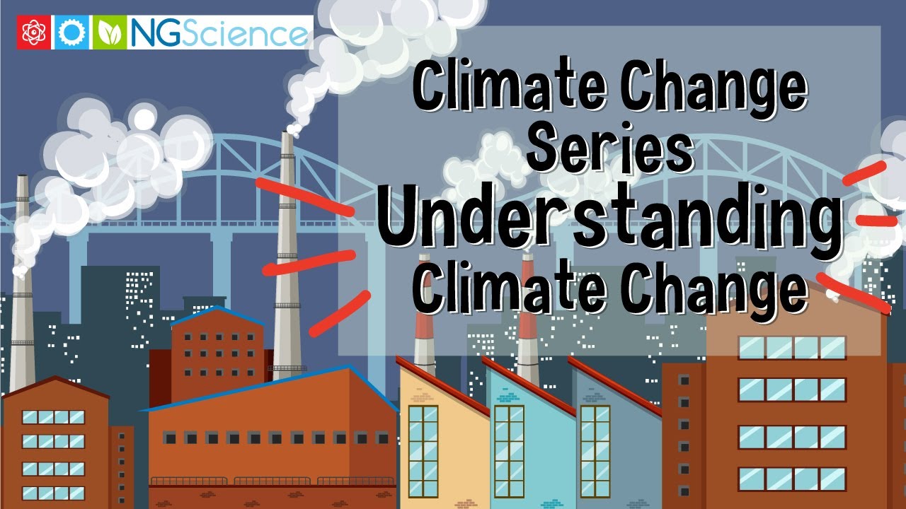 Climate Change Series – 1. Understanding Climate Change